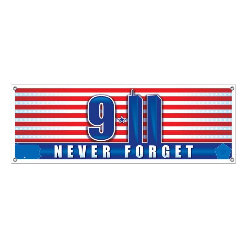 9/11 Never Forget Sign Banner: Honor the Memories of Those Lost