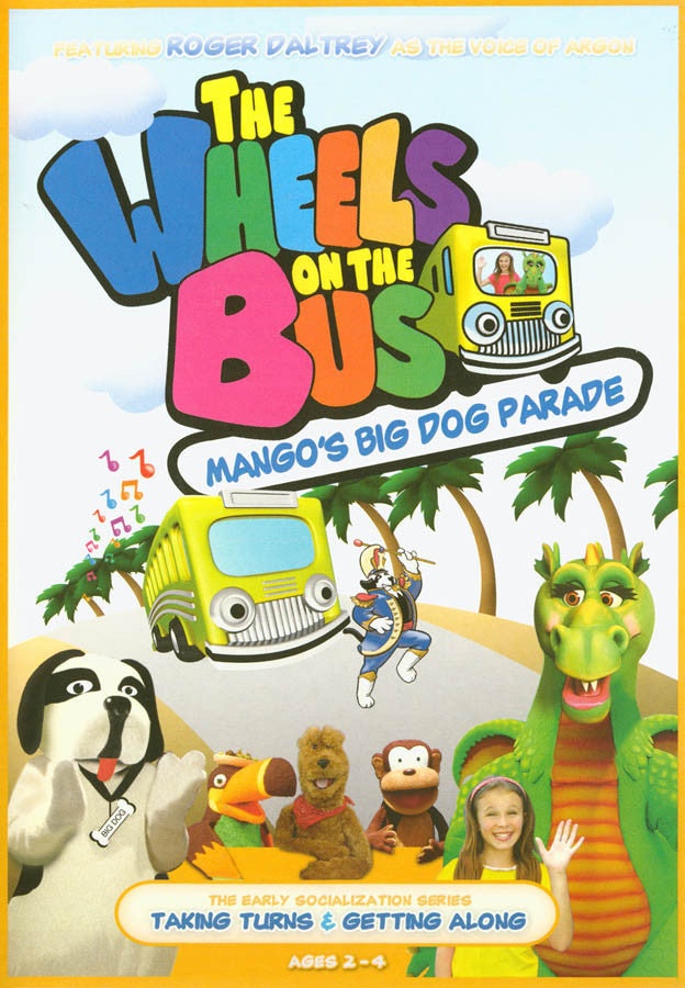 The Wheels On The Bus: Mango's Big Dog Parade