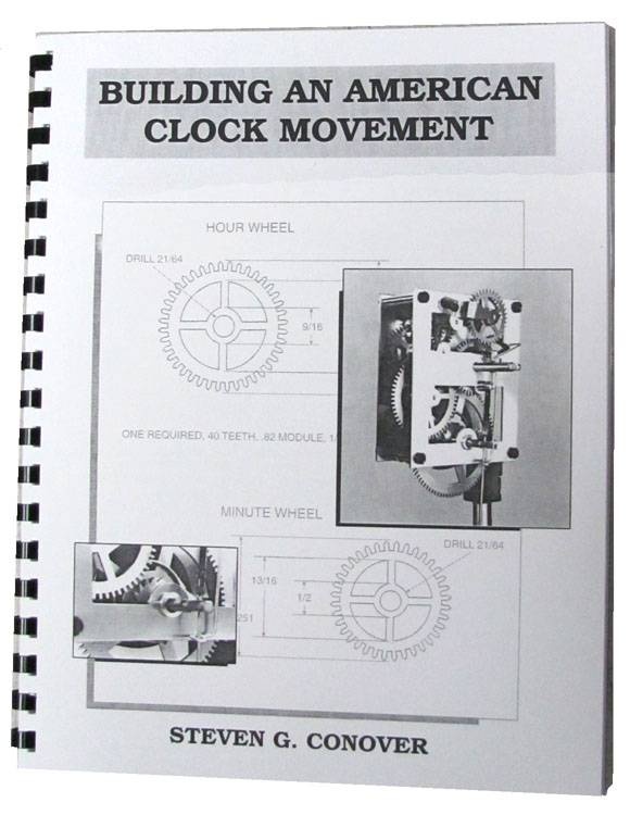 Buy Building An American Clock Movement By Steven Conover Online
